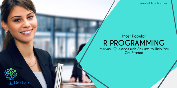 Most Popular R Programming Interview Questions with Answers to Help You ...